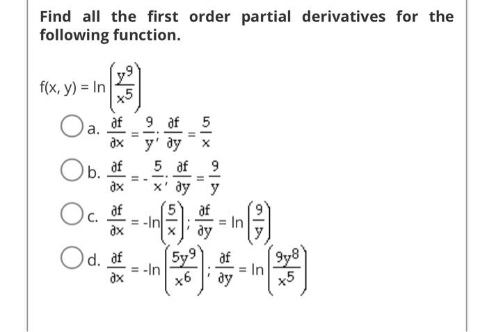 Solved Find all the first order partial derivatives for the | Chegg.com
