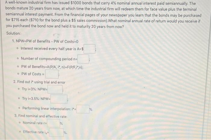 Solved A well-known industrial firm has issued $1000 bonds | Chegg.com