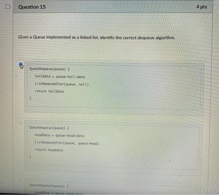 Solved Question 15 4 pts Given a Queue implemented as a | Chegg.com