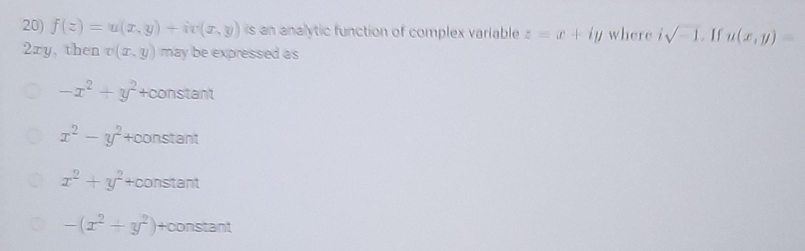 Solved 20) f(z)=u(x,y)−iv(x,y) is an analyic function of | Chegg.com