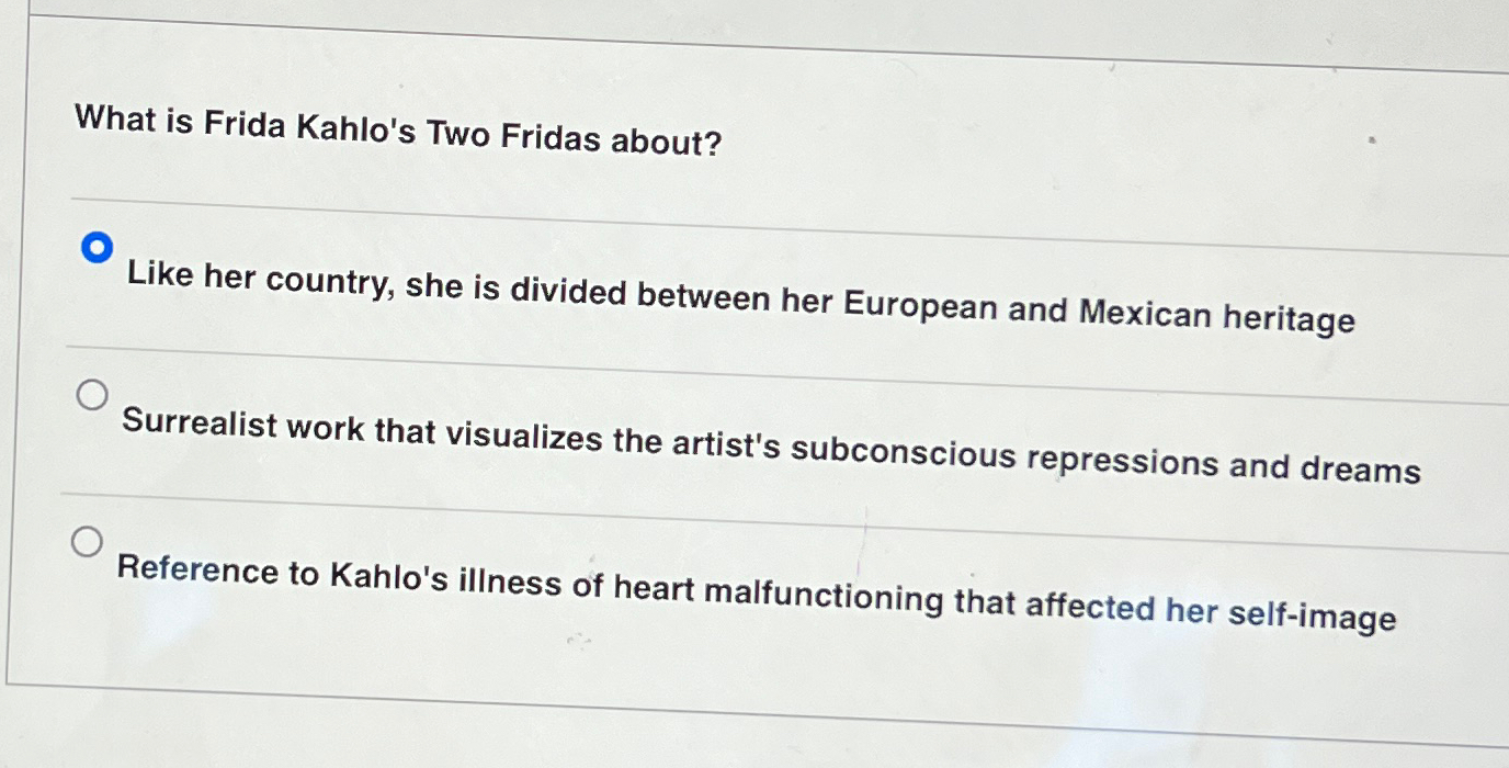 Solved What is Frida Kahlo's Two Fridas about?Like her | Chegg.com