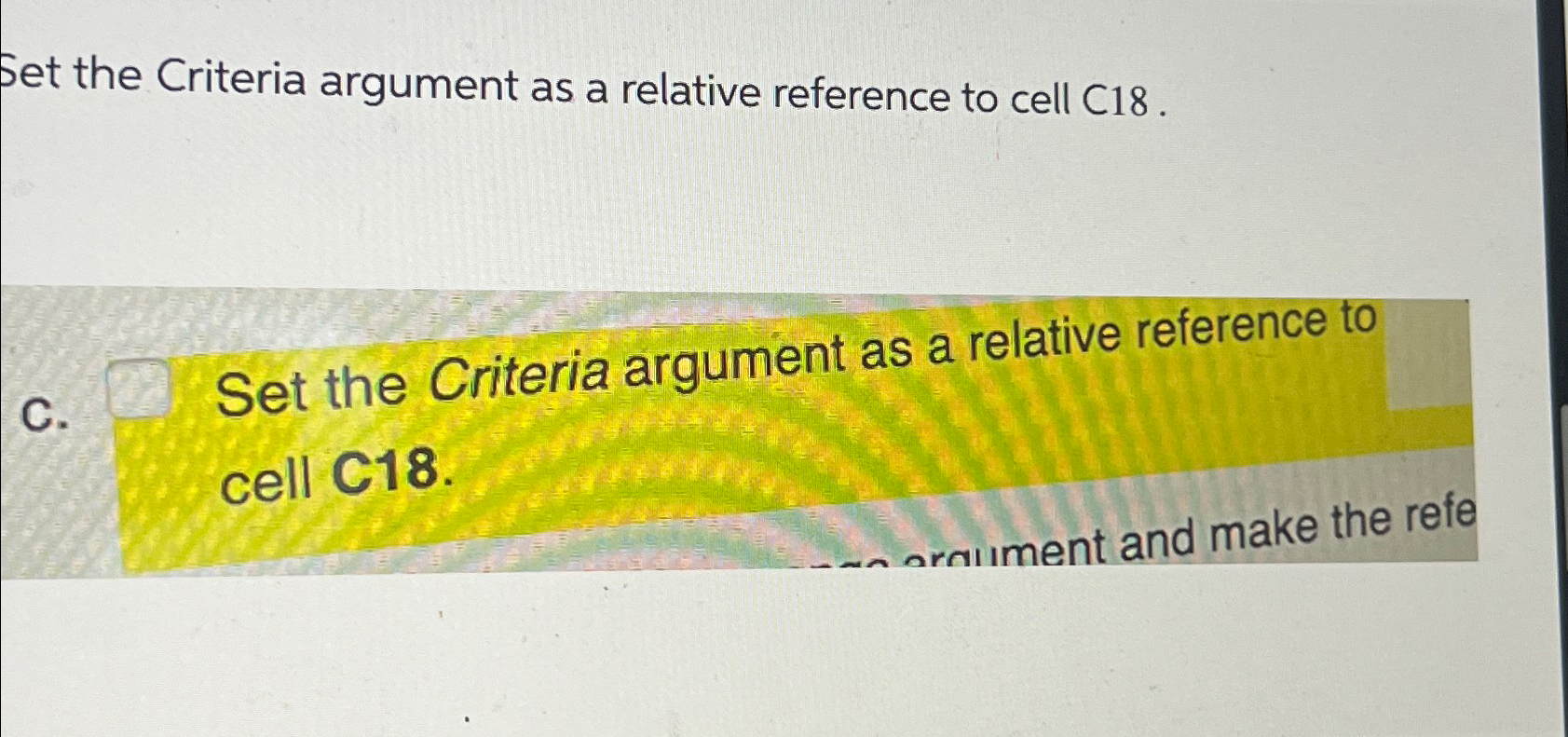 Solved Set The Criteria Argument As A Relative Reference To