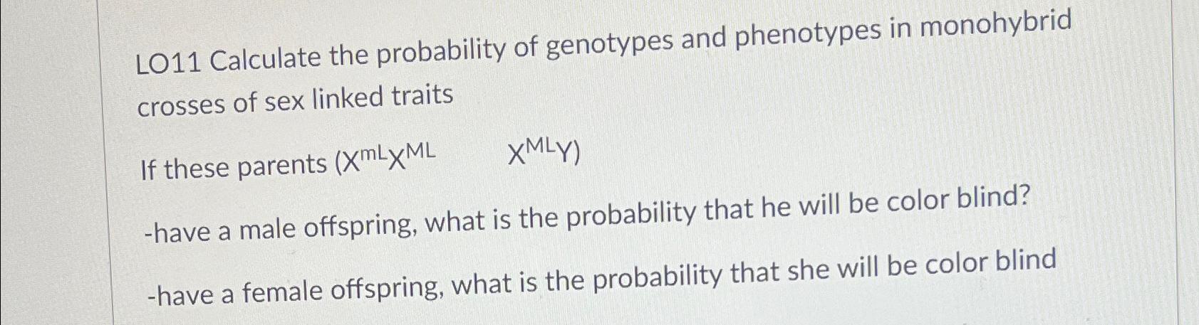 Solved L011 ﻿Calculate the probability of genotypes and | Chegg.com