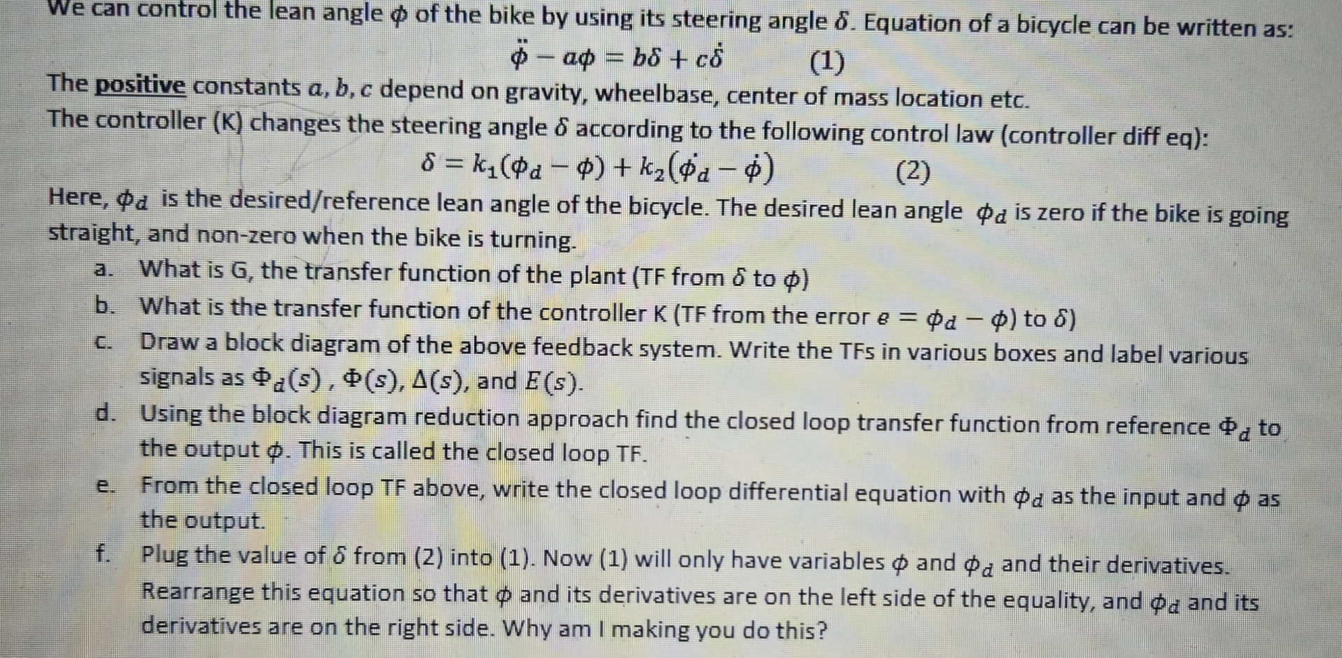 Solved We can control the lean angle φ ﻿of the bike by using | Chegg.com