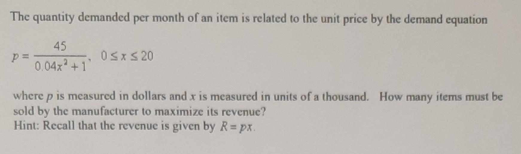 Solved The quantity demanded per month of an item is related | Chegg.com