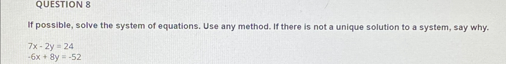 Solved If possible, solve the system of equations. Use any | Chegg.com
