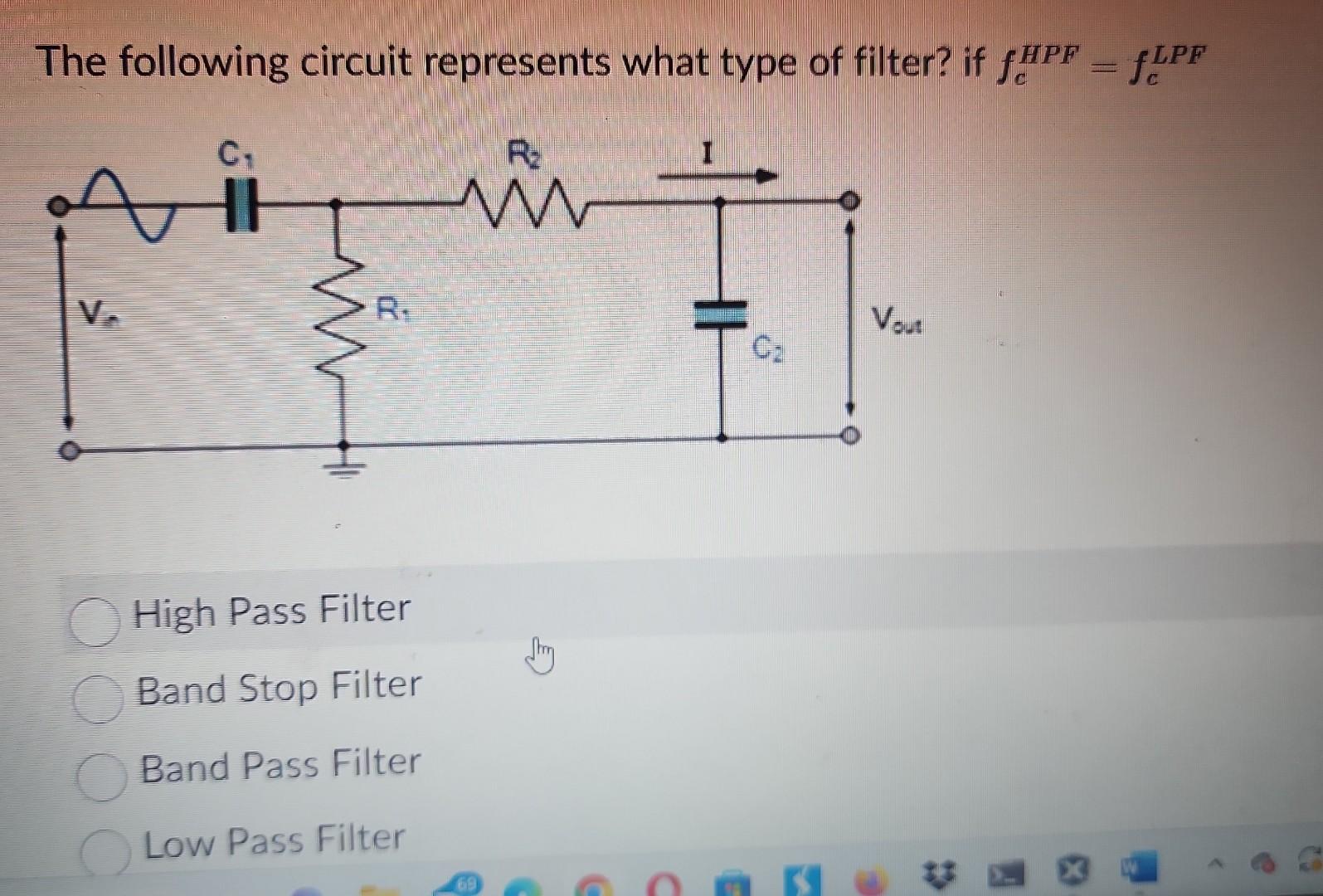 Solved The following circuit represents what type of filter? | Chegg.com