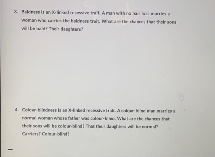 Solved 3. Baldness is an X-linked recessive trait. A man | Chegg.com