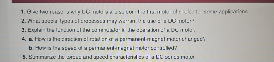 Solved Give two reasons why DC motors are seldom the first | Chegg.com
