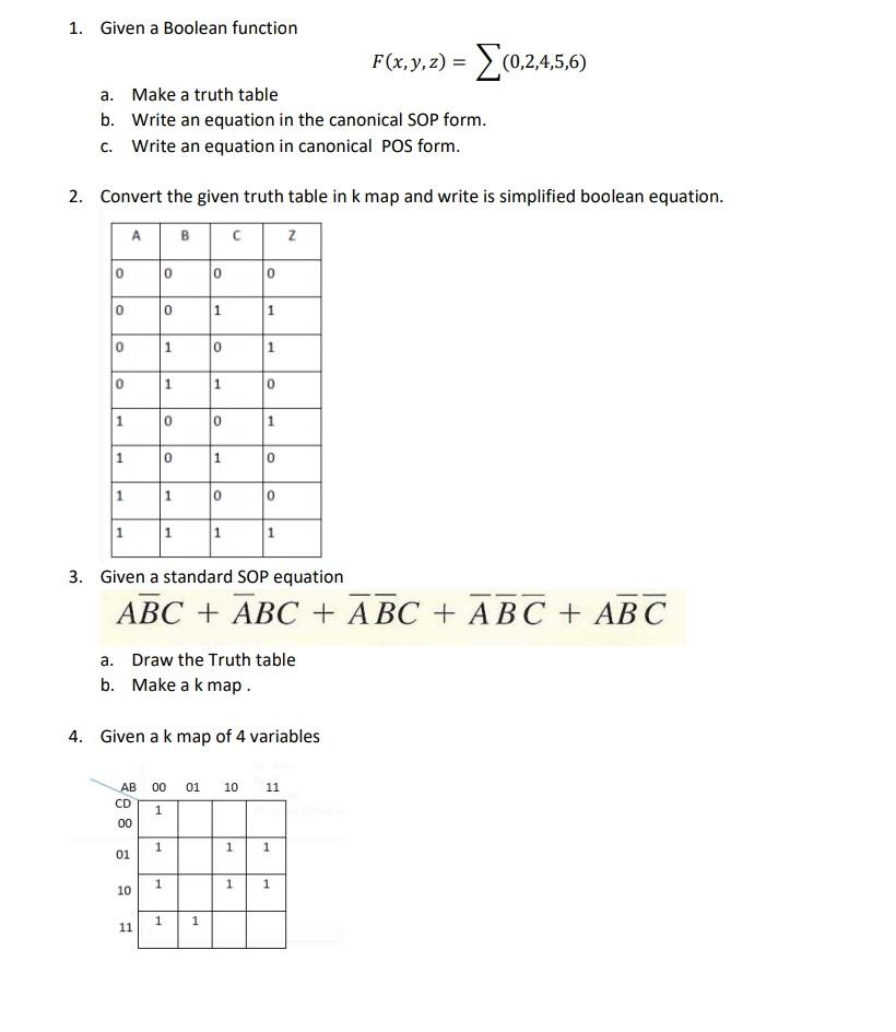 Solved 1. Given a Boolean function F(x,y,z) = {(0,2,4,5,6) | Chegg.com