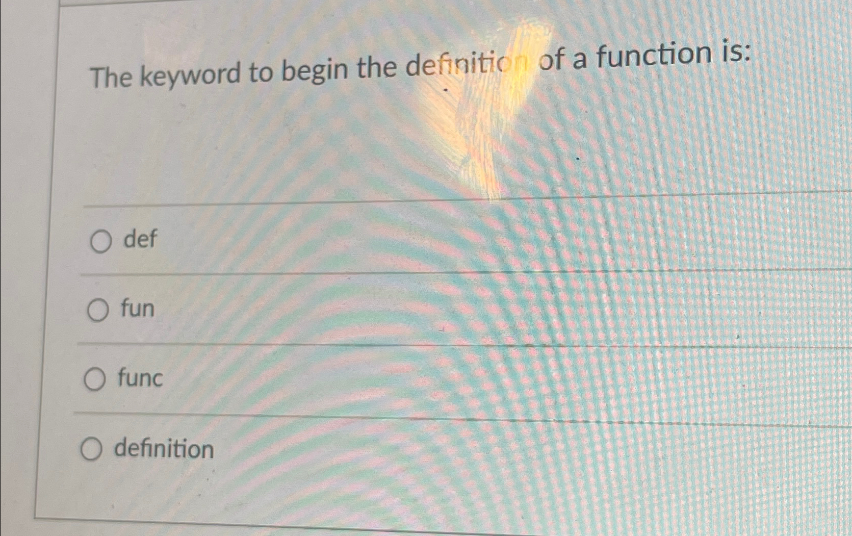 Solved The keyword to begin the definitio of a function | Chegg.com