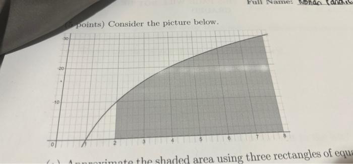 Solved a) Approximate the shaded area using THREE rectangles | Chegg.com