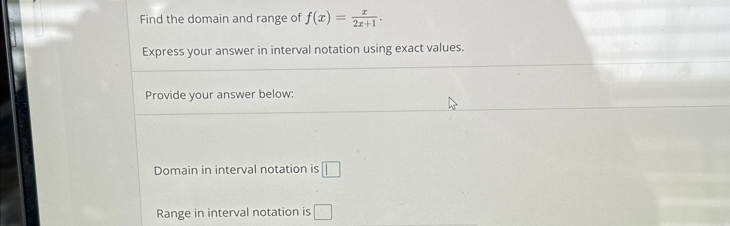 Solved Find the domain and range of f(x)=x2x+1.Express your | Chegg.com