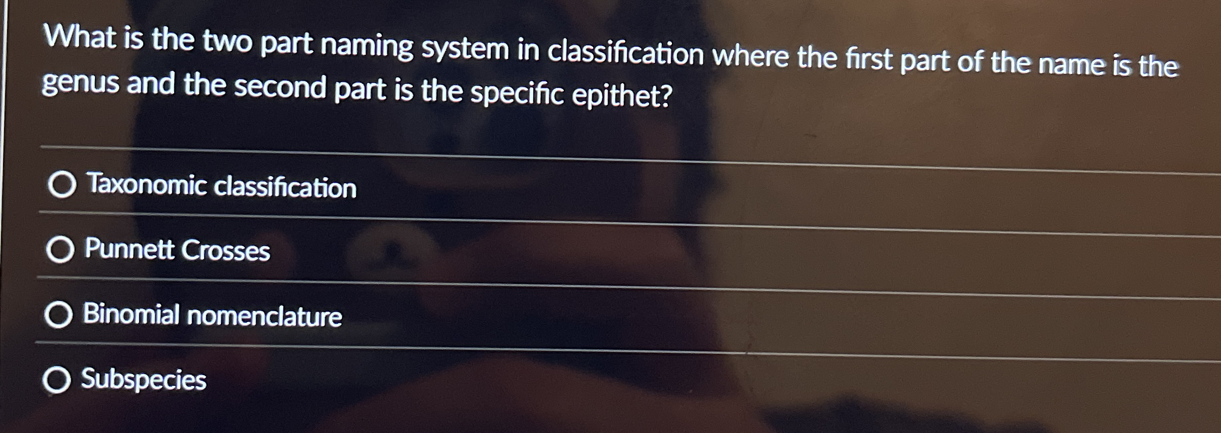 Solved What is the two part naming system in classification | Chegg.com