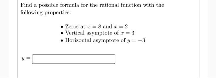 Solved Find a possible formula for the rational function | Chegg.com