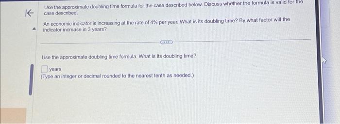Solved Use the approximate doubling time formula for the | Chegg.com