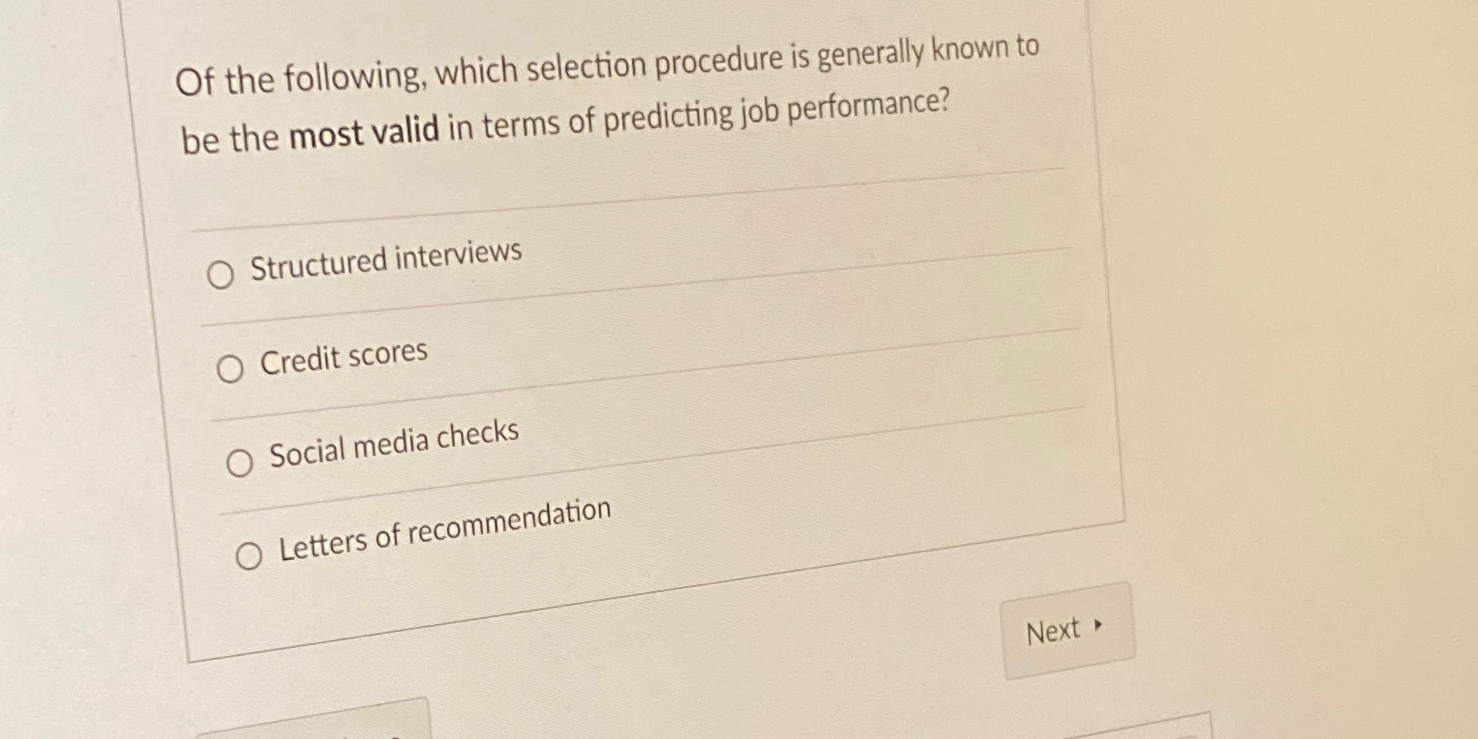 Solved Of the following, which selection procedure is | Chegg.com