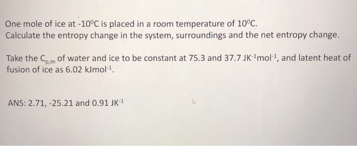 Solved One mole of ice at -10°C is placed in a room | Chegg.com