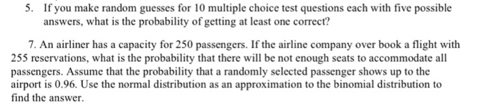 Solved 5. If you make random guesses for 10 multiple choice | Chegg.com