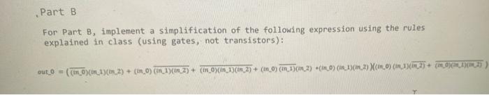 Solved Part B For Part B, implement a simplification of the | Chegg.com