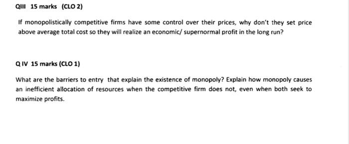 Solved QIII 15 marks (CLO 2) If monopolistically competitive | Chegg.com
