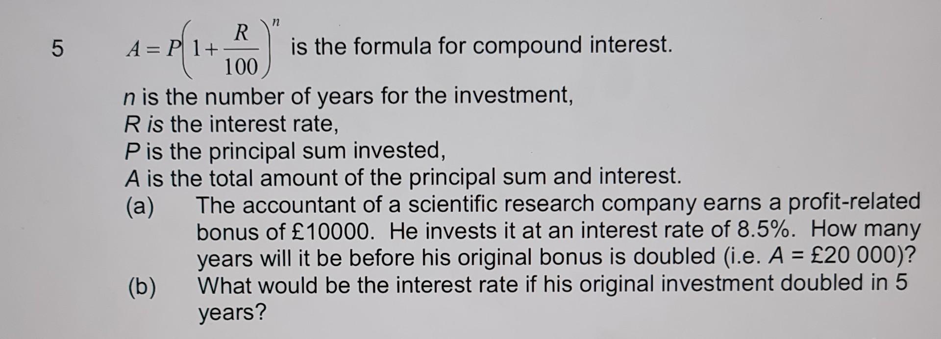 Solved n 5 R A= P1+ is the formula for compound interest. | Chegg.com
