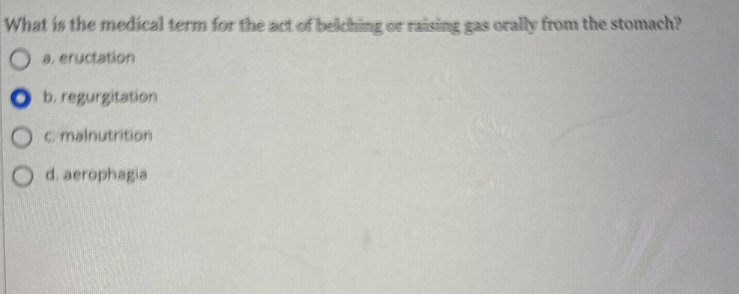 Solved What is the medical term for the act of belching or | Chegg.com