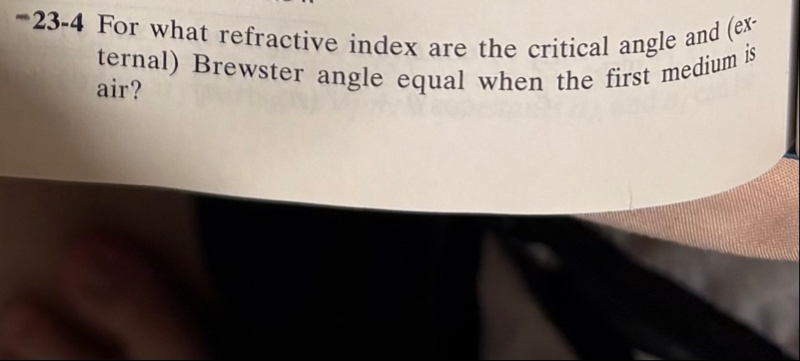 Solved -23-4 ﻿For what refractive index are the critical | Chegg.com