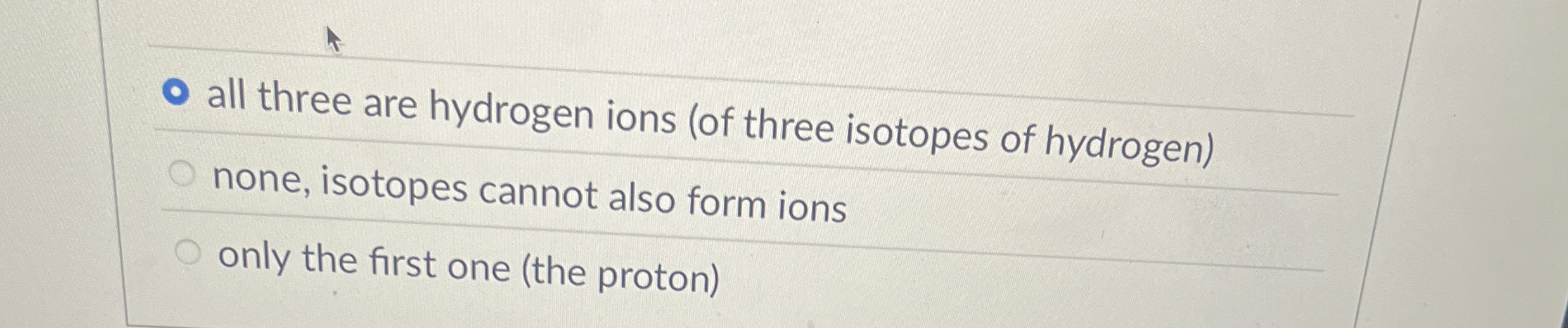 Solved Which of these isotopes of hydrogen are aall three | Chegg.com