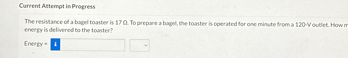 Solved Current Attempt in ProgressThe resistance of a bagel | Chegg.com