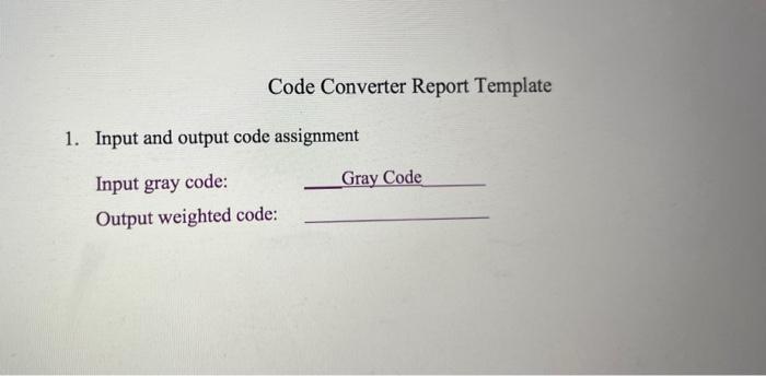 Solved Assignment 2 Design Of A Binary Code Converter This 