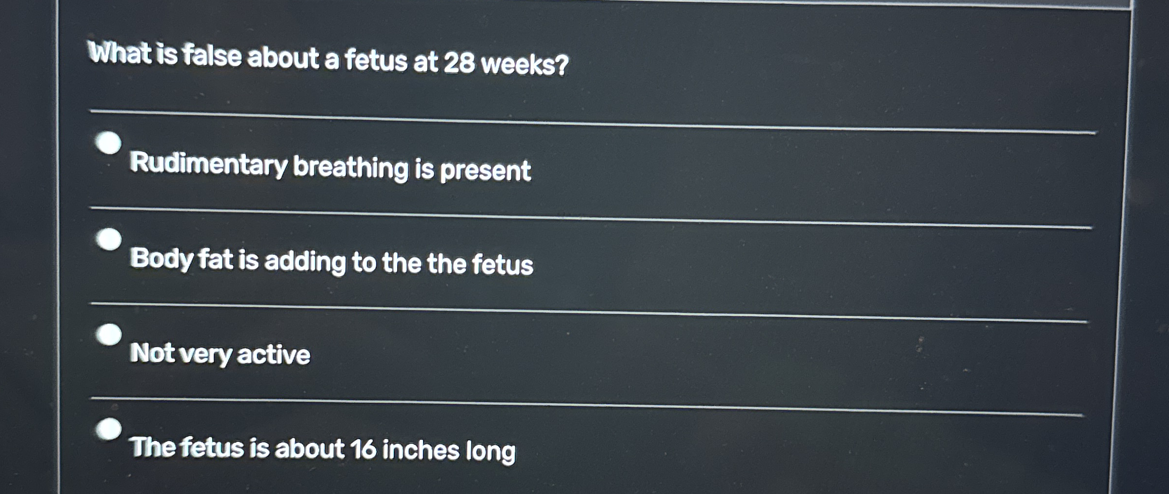 Solved What is false about a fetus at 28 ﻿weeks?Rudimentary | Chegg.com
