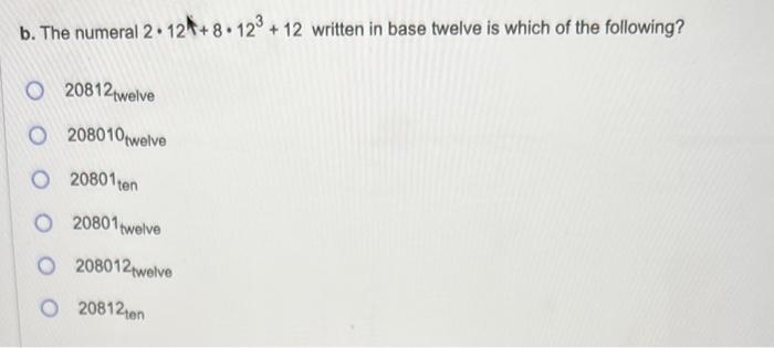 Solved Write the following numerals in the indicated base | Chegg.com