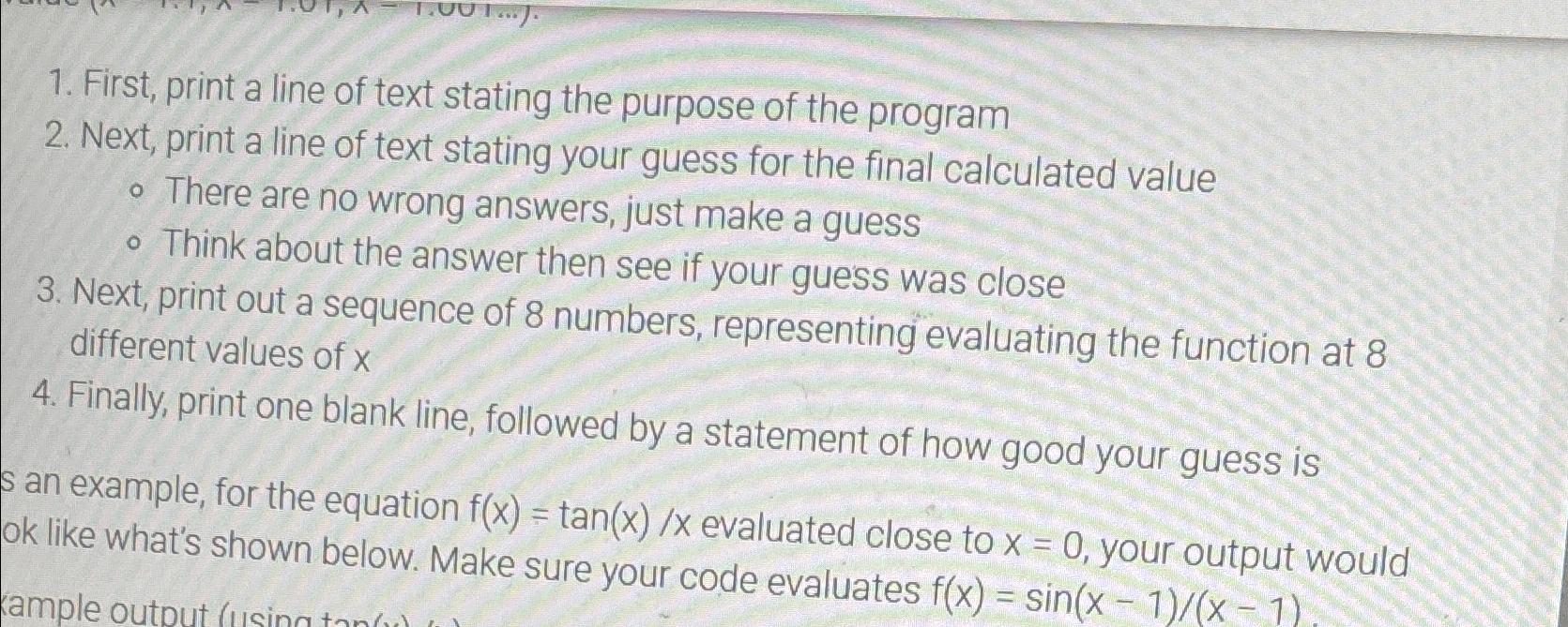Solved First, print a line of text stating the purpose of | Chegg.com