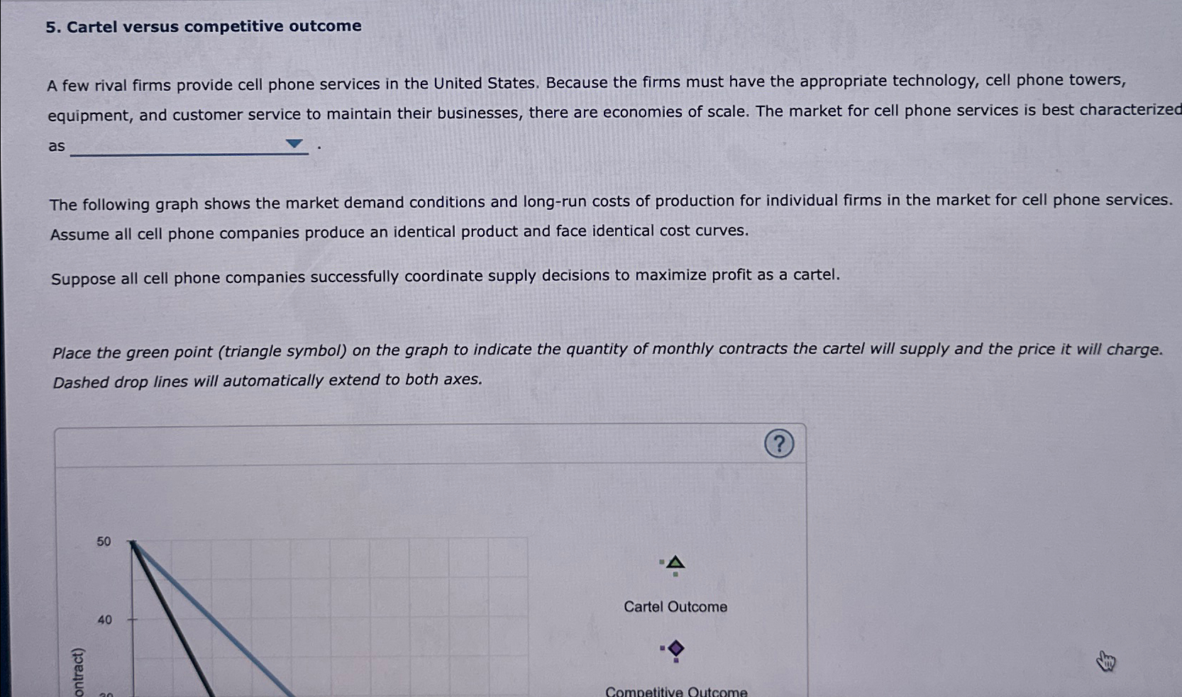Solved Cartel versus competitive outcomeA few rival firms | Chegg.com