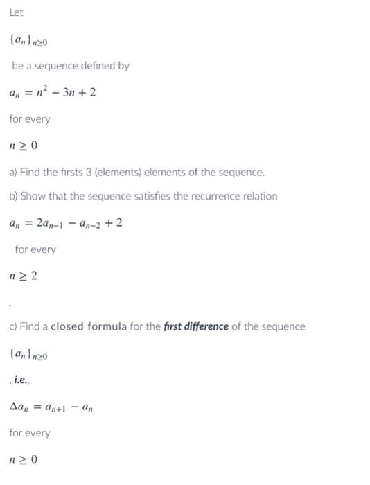Solved Let {an1nzo be a sequence defined by an = n2 - 3n + 2 | Chegg.com