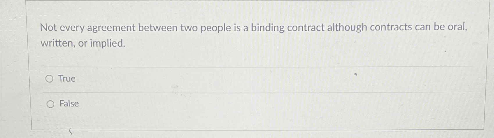 Solved Not every agreement between two people is a binding | Chegg.com
