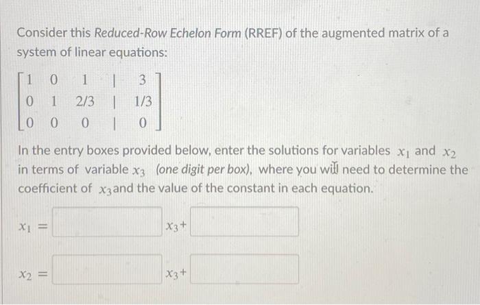 Solved 5: Consider this Reduced Row Echelon Form (RREF) of | Chegg.com