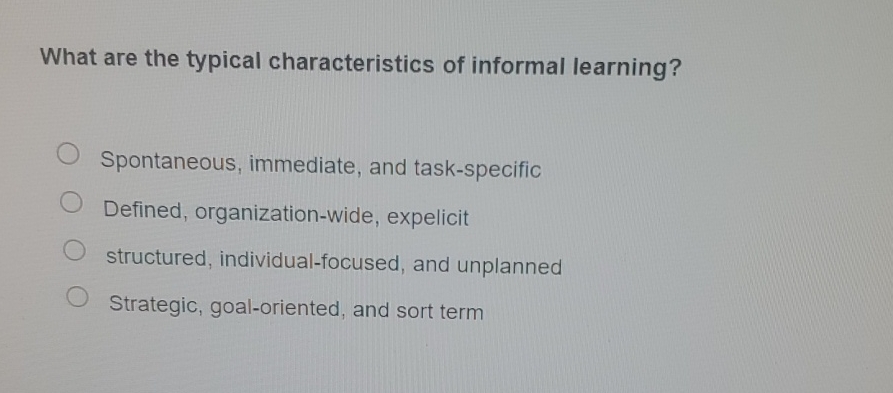 Solved What are the typical characteristics of informal | Chegg.com
