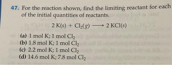 Solved 47. For the reaction shown, find the limiting | Chegg.com