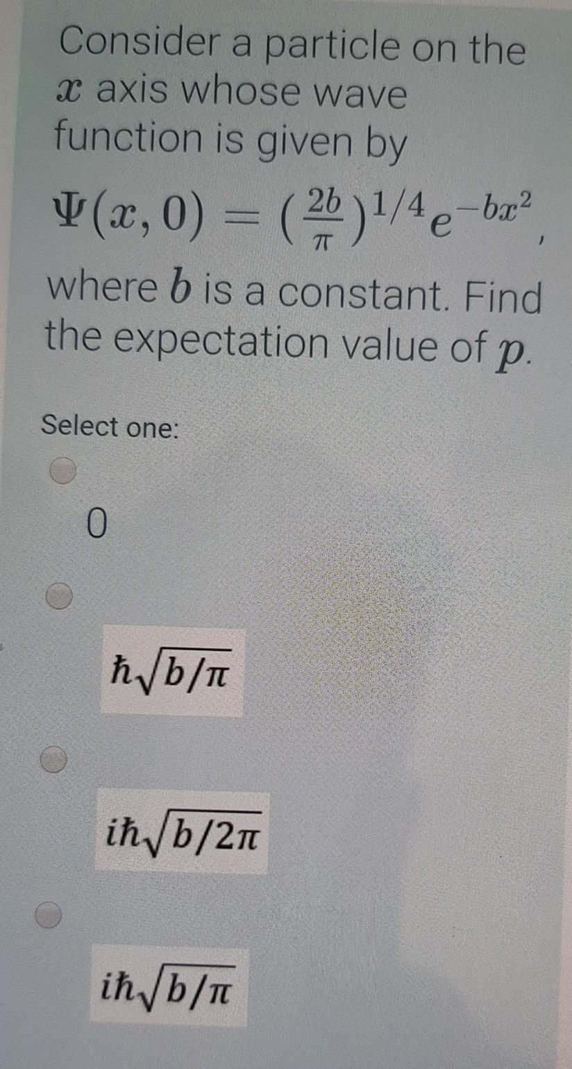 Solved Consider a particle on the x axis whose wave function | Chegg.com