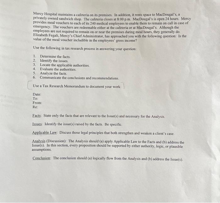 Solved Mercy Hospital maintains a cafeteria on its premises. | Chegg.com