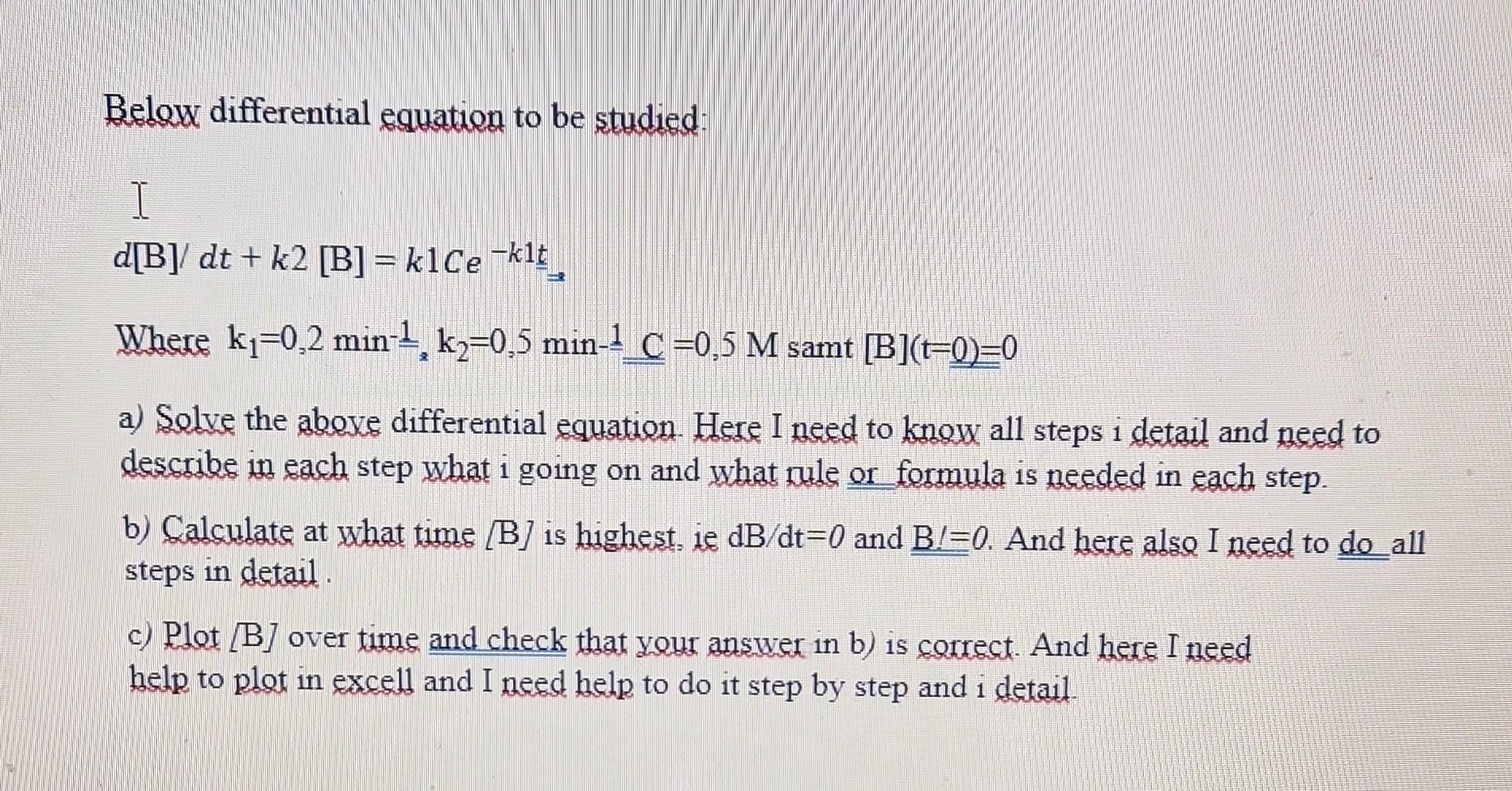 Solved Below differential equation to be studied: d[ | Chegg.com