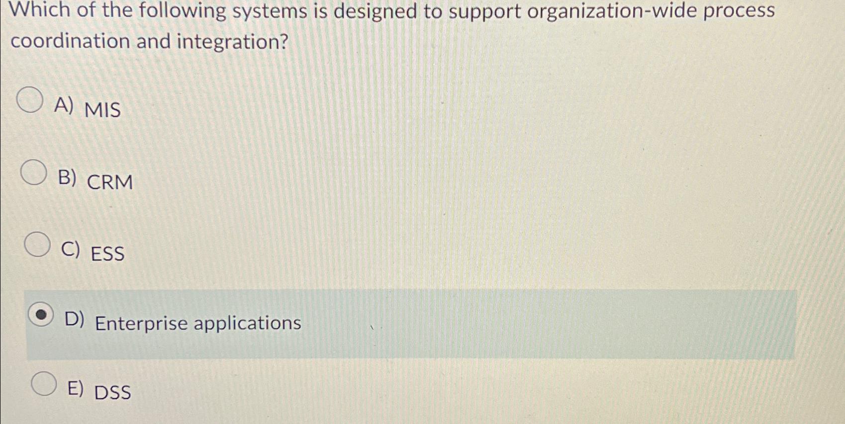 Solved Which of the following systems is designed to support | Chegg.com