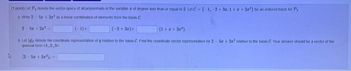 Solved tonte P, enote the vector space of all polynomials in | Chegg.com
