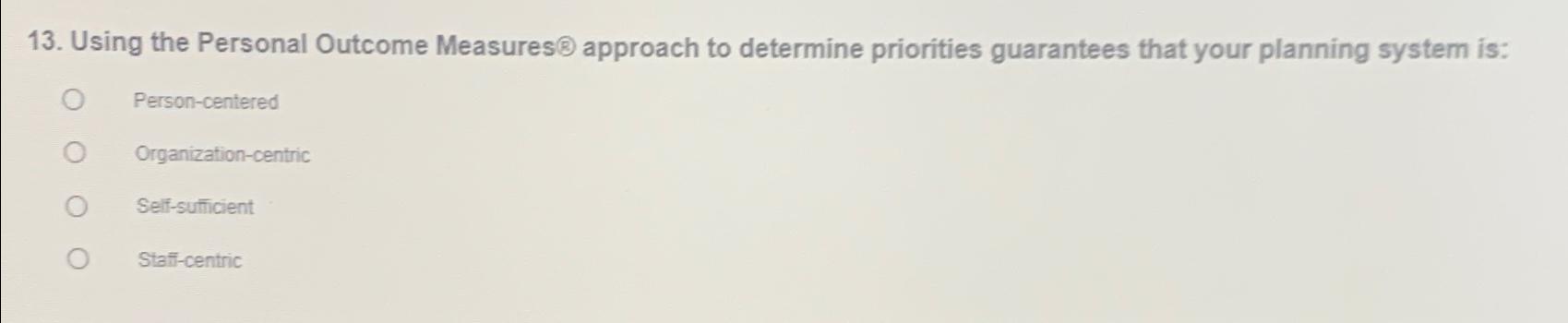 Solved Using the Personal Outcome Measures(2) ﻿approach to | Chegg.com
