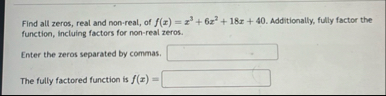 Solved Find all zeros, real and non-real, of | Chegg.com