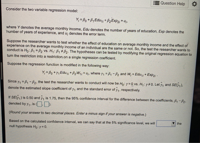 Solved Question Help O Consider The Two Variable Regression