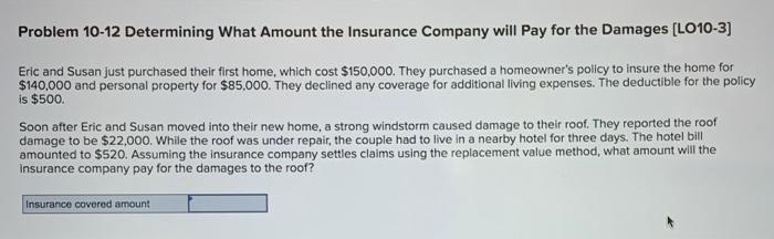 Solved Problem 10-12 Determining What Amount the Insurance | Chegg.com