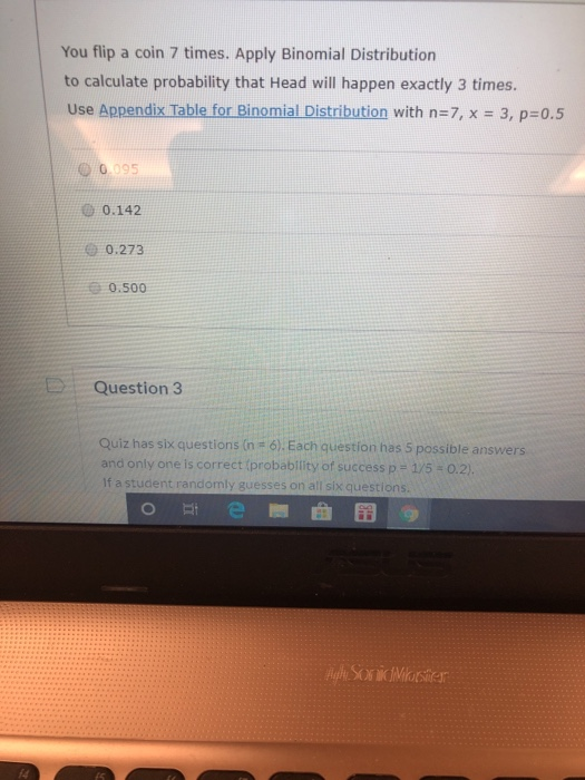 Solved You flip a coin 7 times. Apply Binomial Distribution | Chegg.com